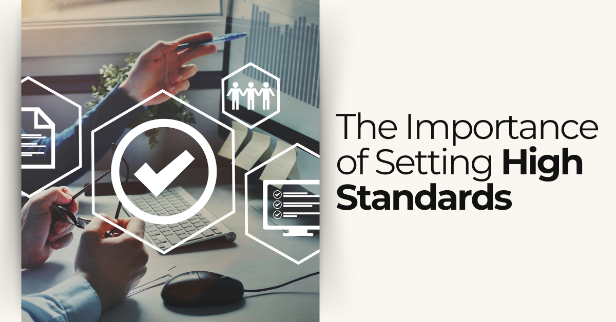 The Importance of Setting High Standards – Lead with Light