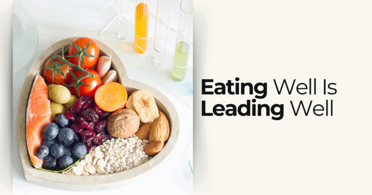 Eating Well is Leading Well – Lead with Light